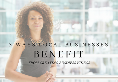 3 Ways Local Businesses Benefit from Creating Business Videos | Miceli ...